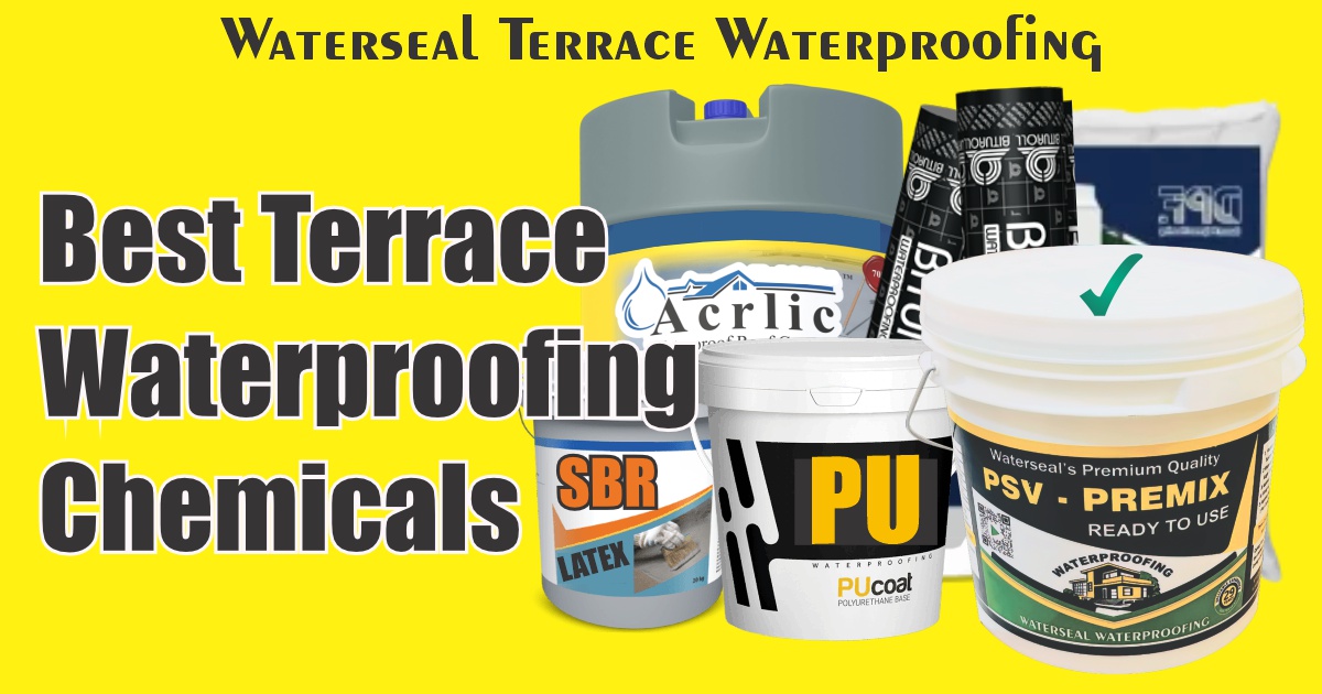 Top 5 Best Terrace Waterproofing Chemicals | Waterseal
